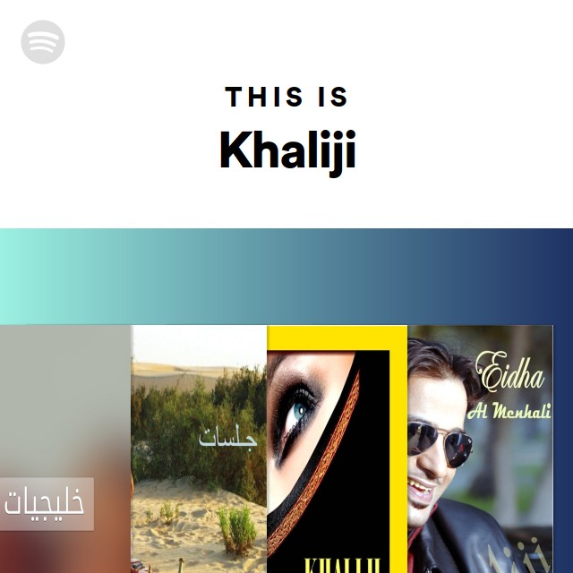 This Is Khaliji - playlist by Spotify | Spotify