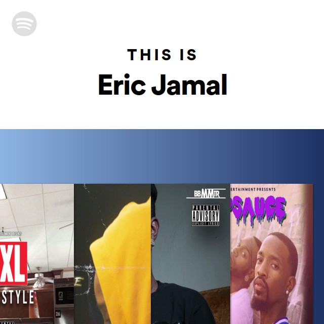 This Is Eric Jamal - playlist by Spotify | Spotify