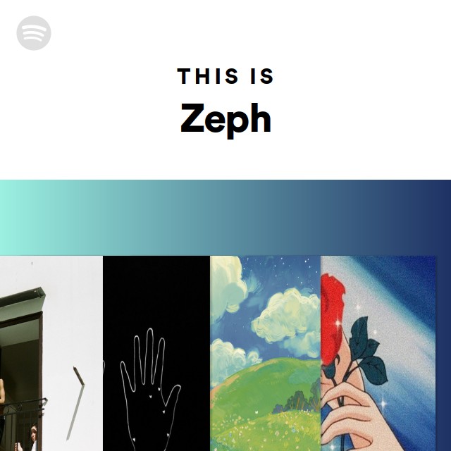 This Is Zeph - playlist by Spotify | Spotify