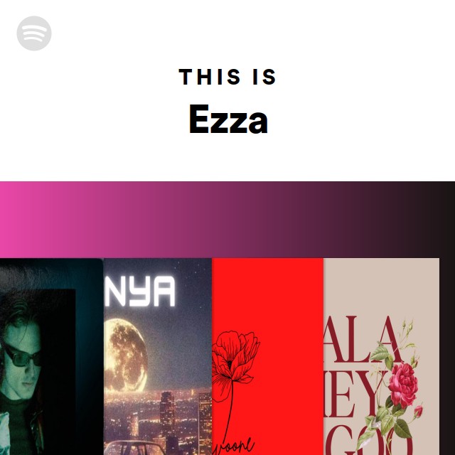 This Is Ezza | Spotify Playlist