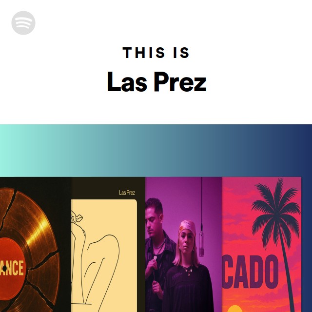 This Is Las Prez - playlist by Spotify | Spotify
