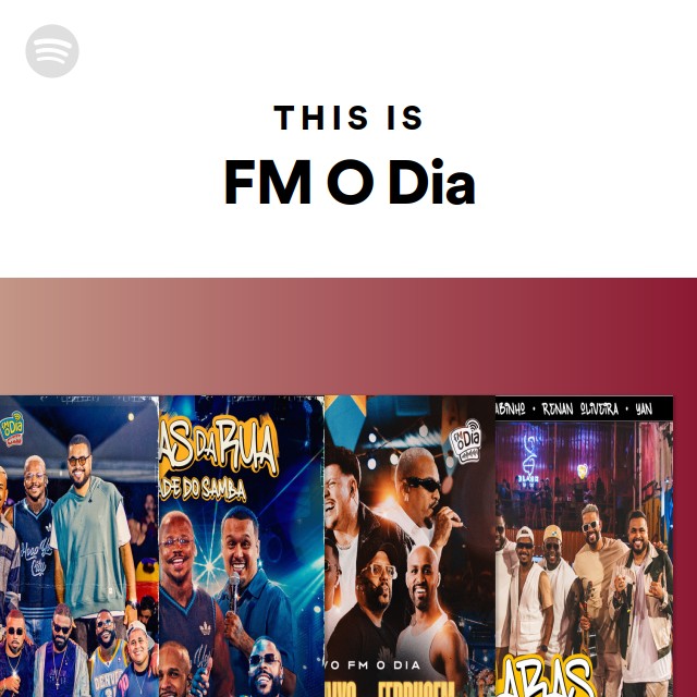 This Is FM O Dia - playlist by Spotify | Spotify