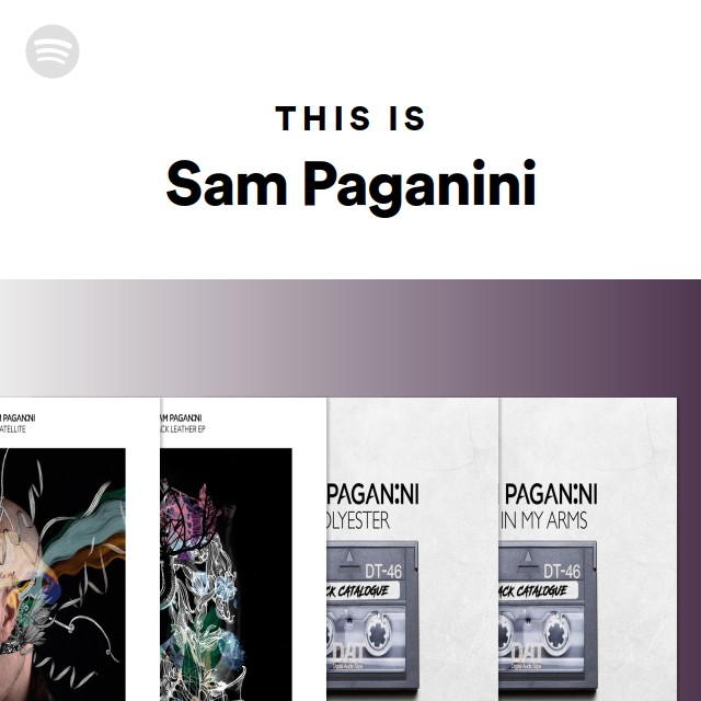 This Is Sam Paganini - playlist by Spotify | Spotify