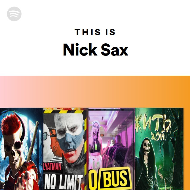 This Is Nick Sax - playlist by Spotify | Spotify