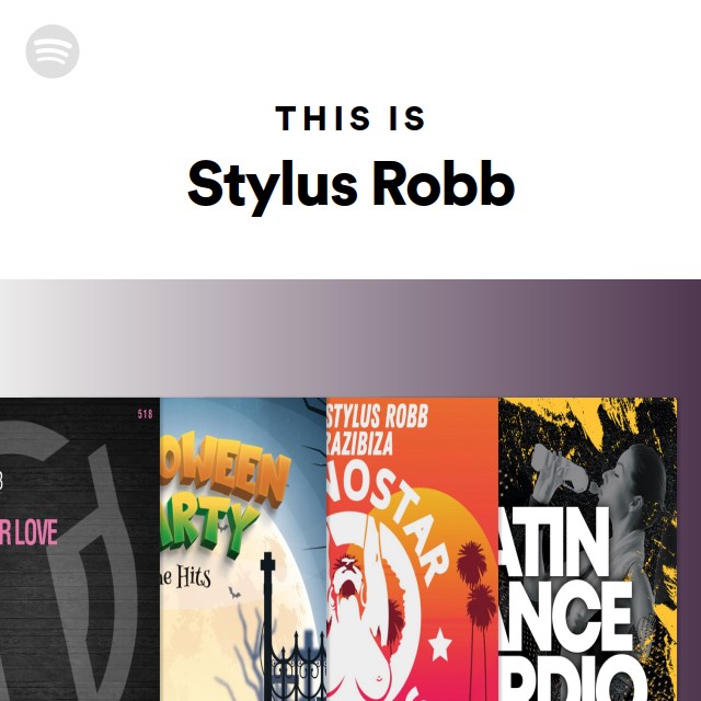 This Is Stylus Robb | Spotify Playlist