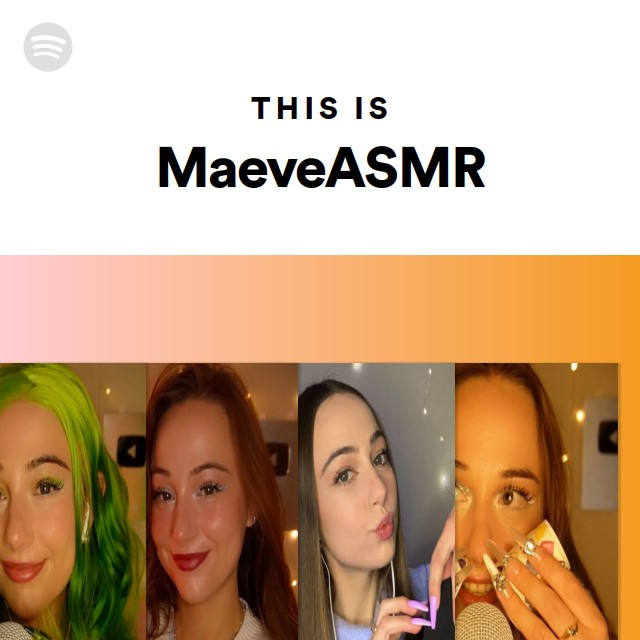 This Is MaeveASMR | Spotify Playlist