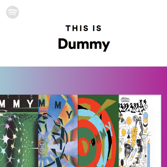 This Is Dummy - playlist by Spotify | Spotify