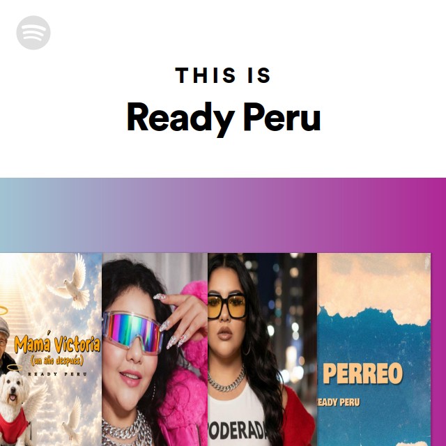 This Is Ready Peru | Spotify Playlist