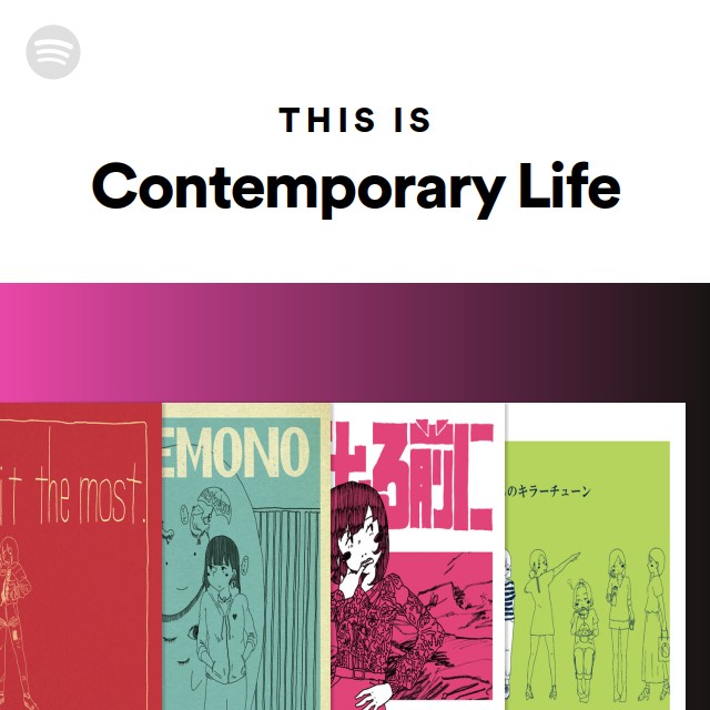This Is Contemporary Life | Spotify Playlist