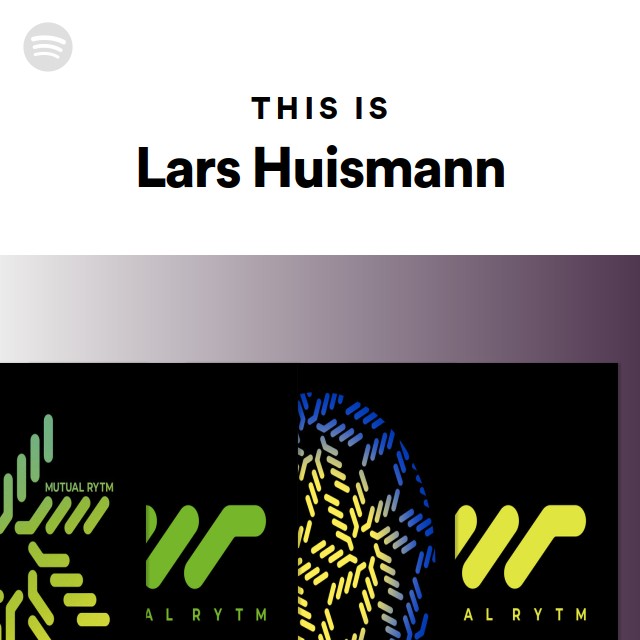 This Is Lars Huismann - playlist by Spotify | Spotify
