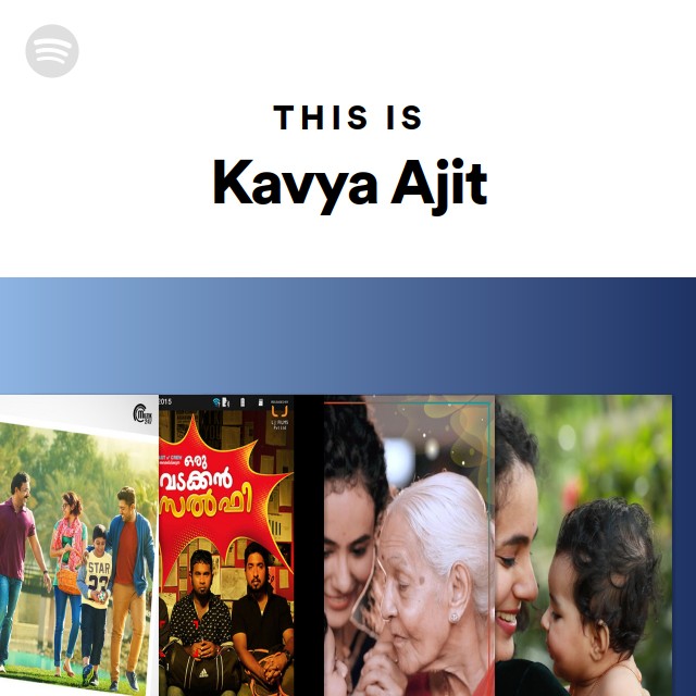 This Is Kavya Ajit - playlist by Spotify | Spotify
