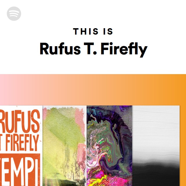 This Is Rufus T. Firefly - playlist by Spotify | Spotify