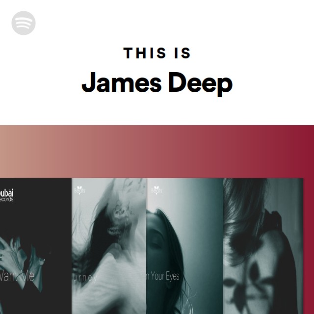 This Is James Deep - playlist by Spotify | Spotify