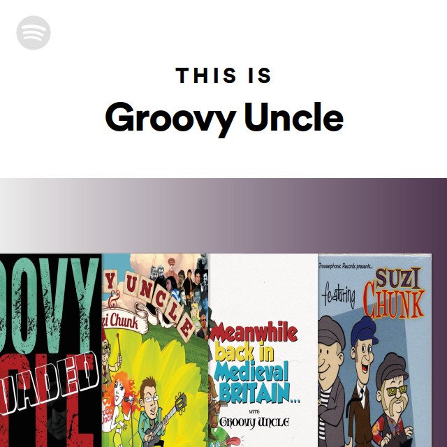 This Is Groovy Uncle - playlist by Spotify | Spotify