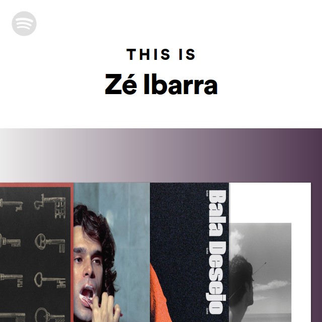 This Is Zé Ibarra | Spotify Playlist