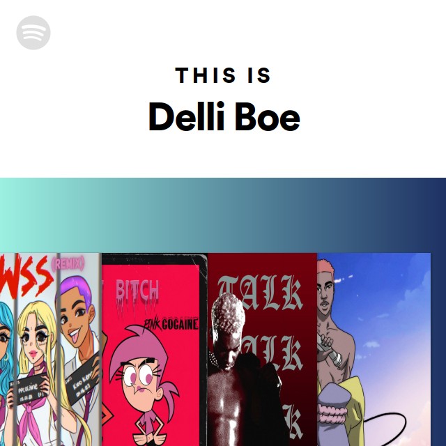 This Is Delli Boe - playlist by Spotify | Spotify