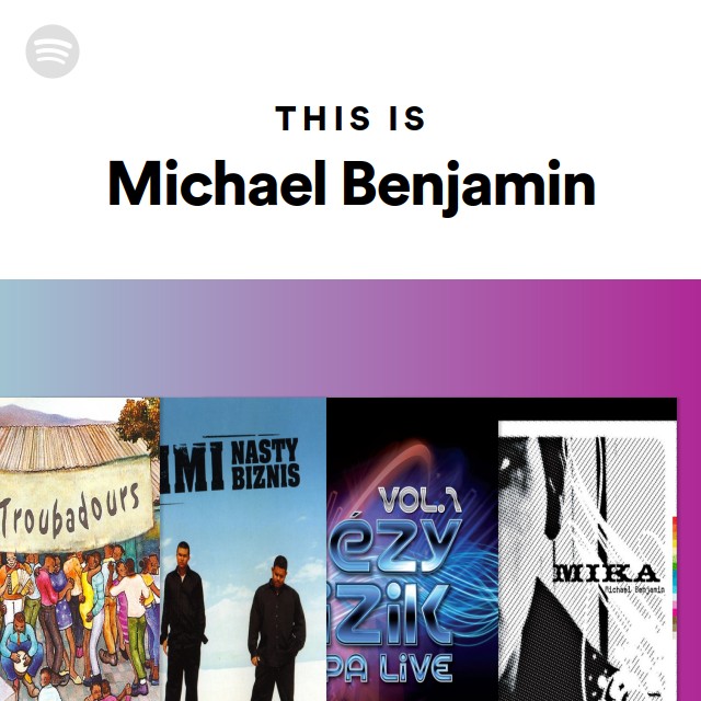 This Is Michael Benjamin - playlist by Spotify | Spotify