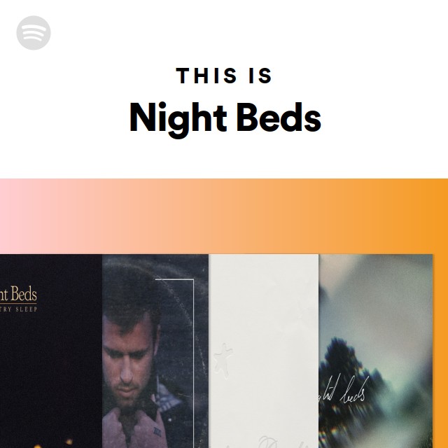 This Is Night Beds - playlist by Spotify | Spotify