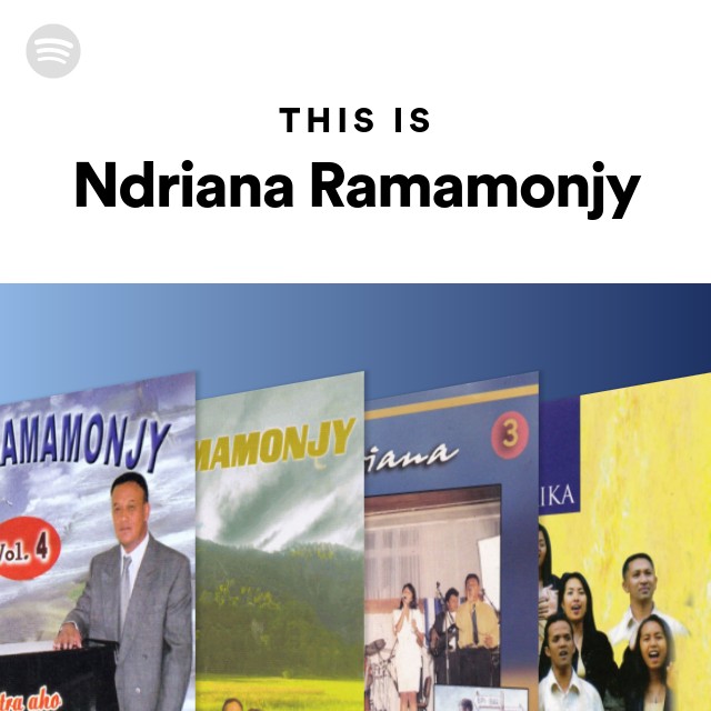 This Is Ndriana Ramamonjy - playlist by Spotify | Spotify