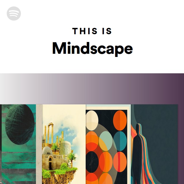 This Is Mindscape - playlist by Spotify | Spotify