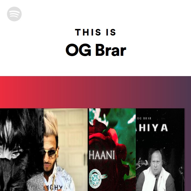 This Is OG Brar - playlist by Spotify | Spotify