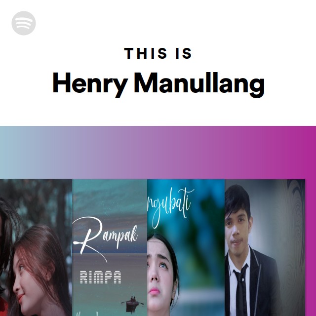 This Is Henry Manullang - playlist by Spotify | Spotify