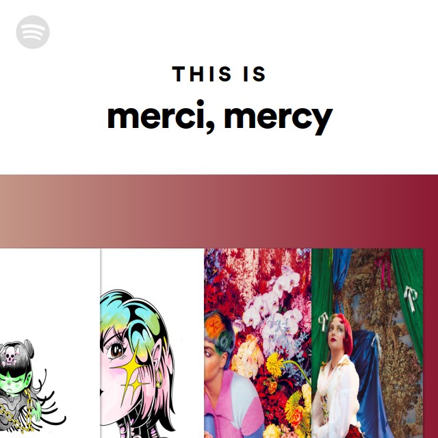 This Is merci, mercy | Spotify Playlist