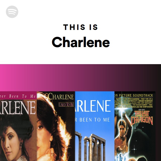 This Is Charlene - playlist by Spotify | Spotify