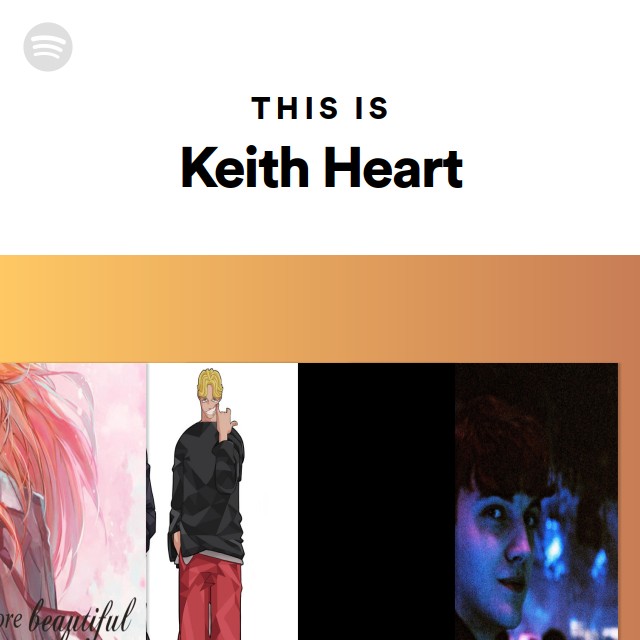 This Is Keith Heart - playlist by Spotify | Spotify