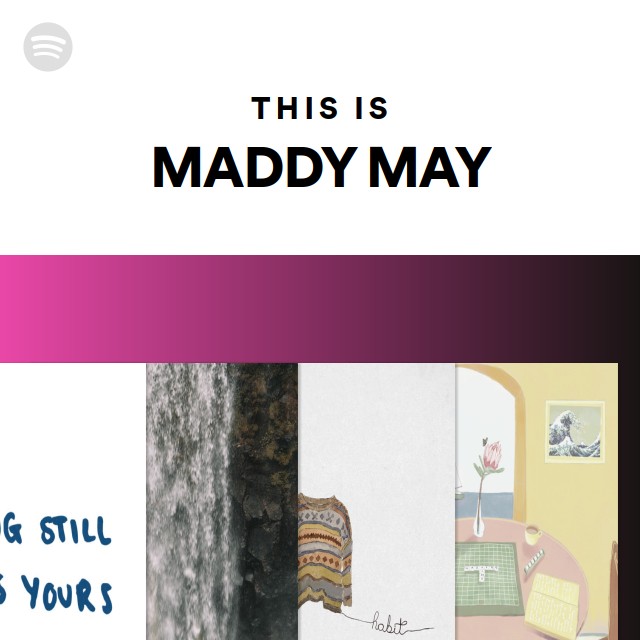 This Is MADDY MAY | Spotify Playlist