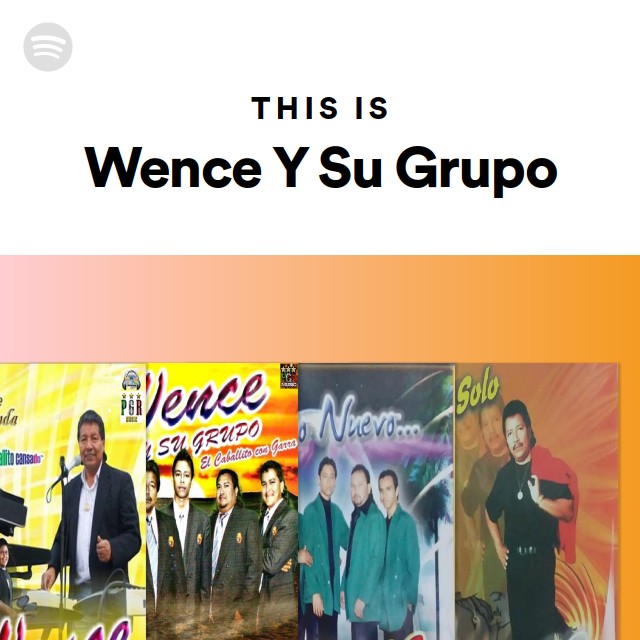 This Is Wence Y Su Grupo - playlist by Spotify | Spotify