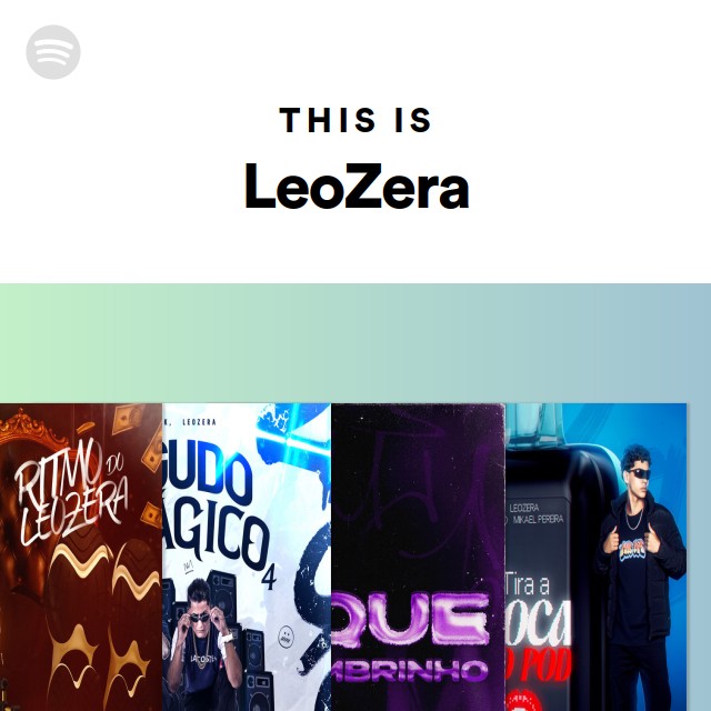 This Is LeoZera - playlist by Spotify | Spotify