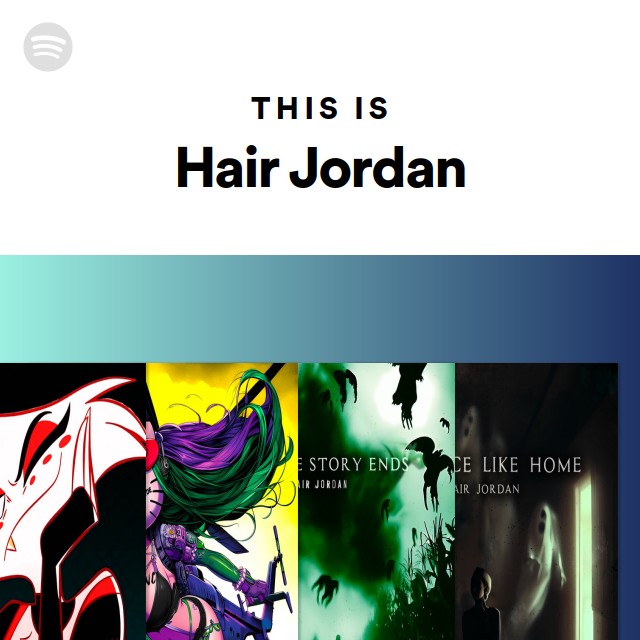 This Is Hair Jordan - playlist by Spotify | Spotify