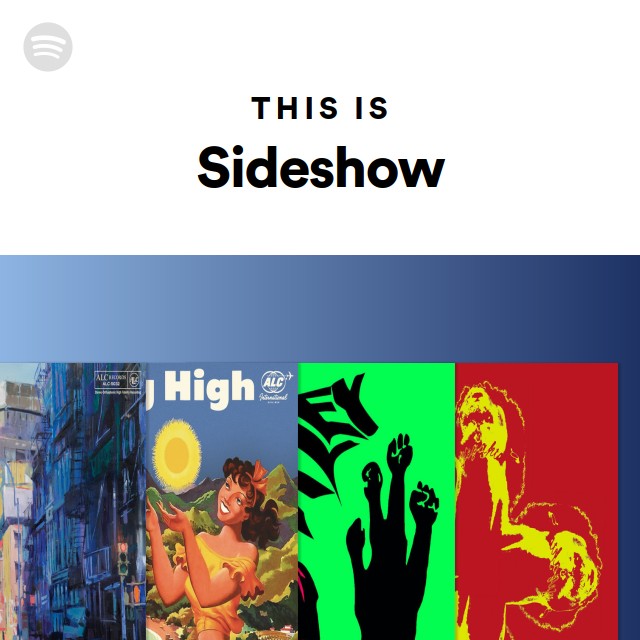 This Is Sideshow - playlist by Spotify | Spotify
