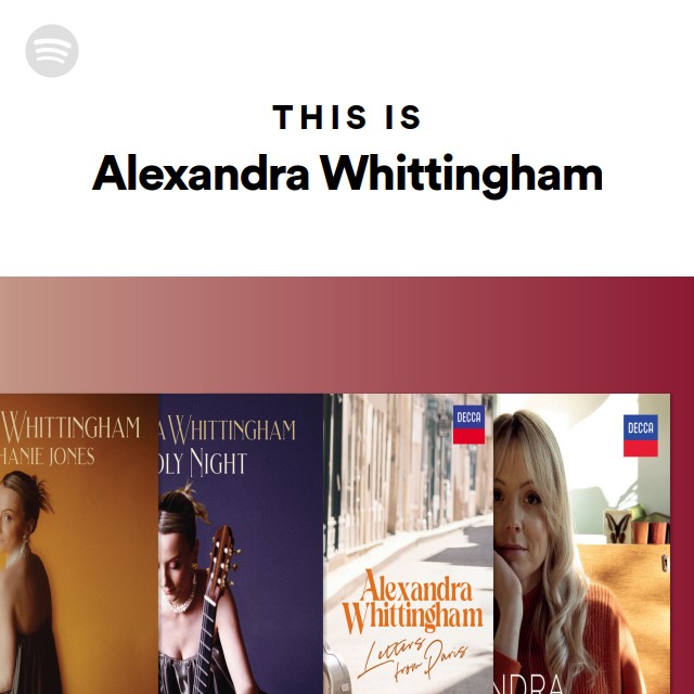 This Is Alexandra Whittingham | Spotify Playlist