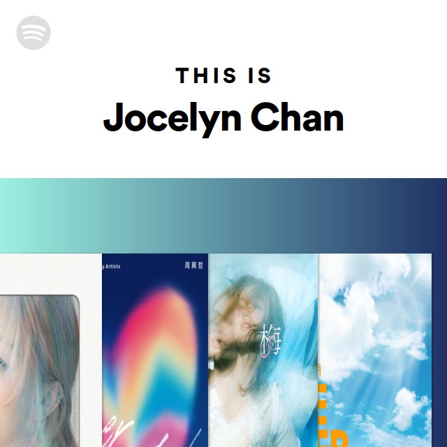 This Is Jocelyn Chan - playlist by Spotify | Spotify