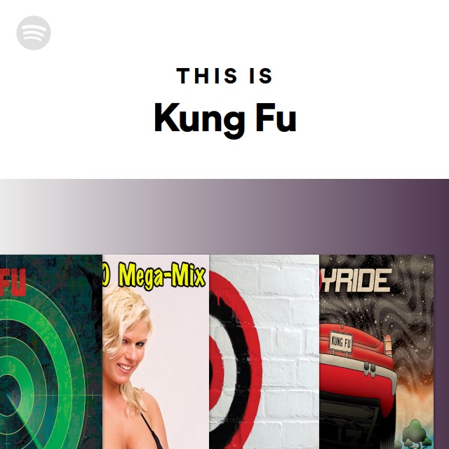 This Is Kung Fu | Spotify Playlist