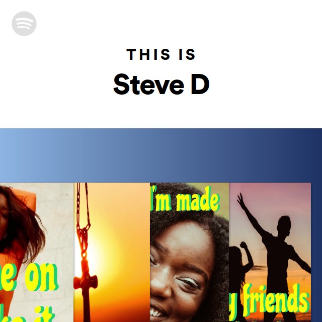 This Is Steve D - playlist by Spotify | Spotify