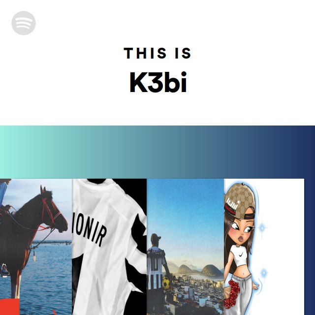 This Is K3bi - playlist by Spotify | Spotify