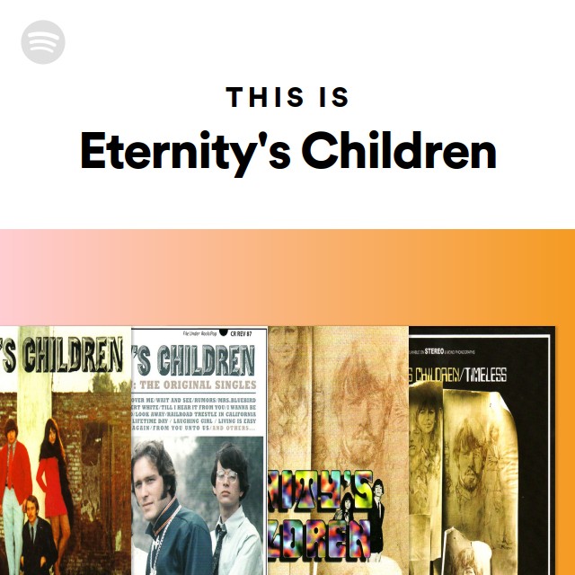 This Is Eternity's Children | Spotify Playlist