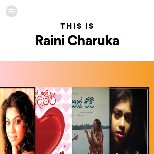 This Is Raini Charuka - playlist by Spotify | Spotify