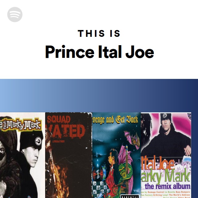 This Is Prince Ital Joe - playlist by Spotify | Spotify
