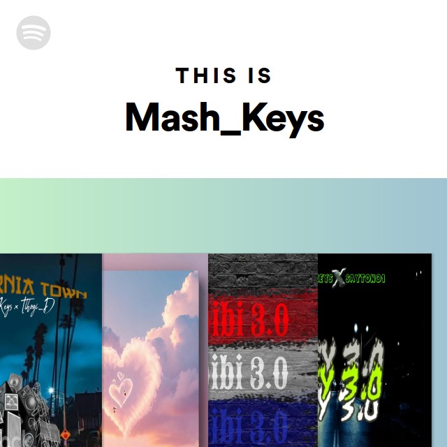 This Is Mash_Keys - playlist by Spotify | Spotify