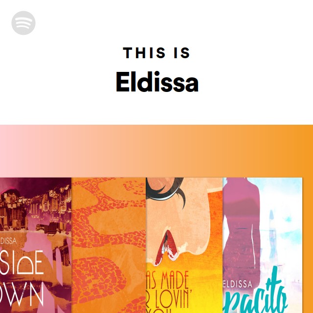 This Is Eldissa | Spotify Playlist