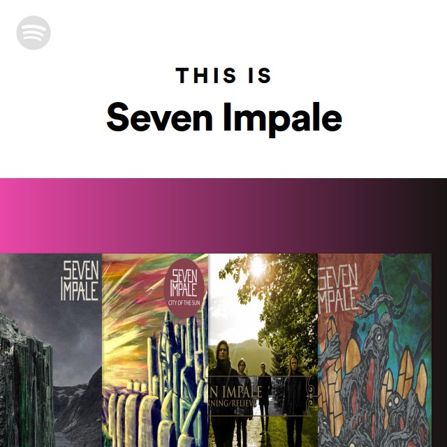 This Is Seven Impale - playlist by Spotify | Spotify