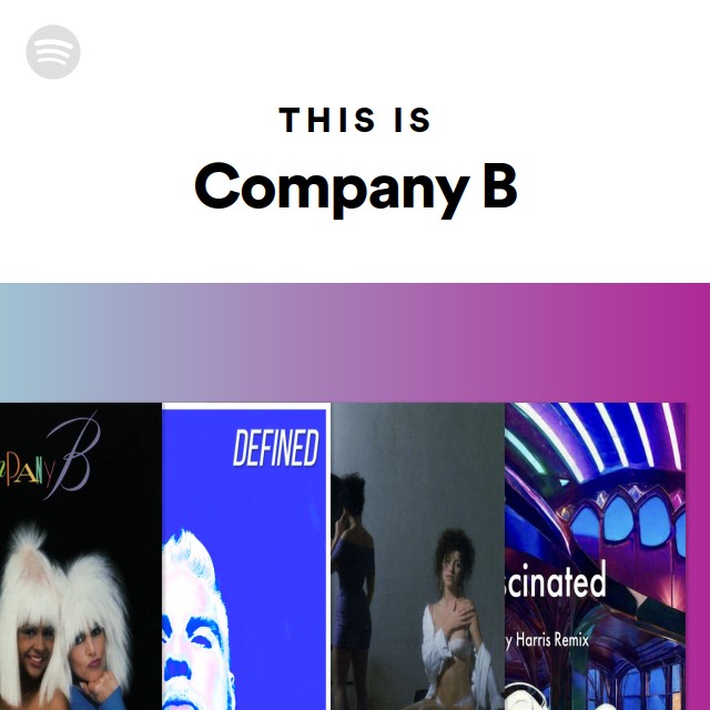 This Is Company B - playlist by Spotify | Spotify