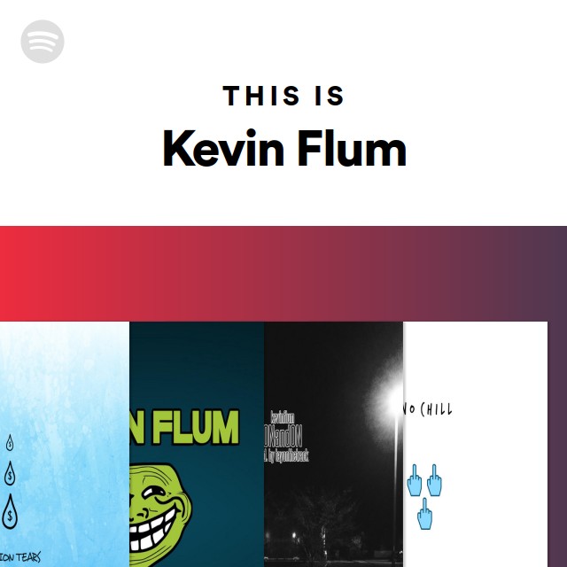 This Is Kevin Flum - playlist by Spotify | Spotify