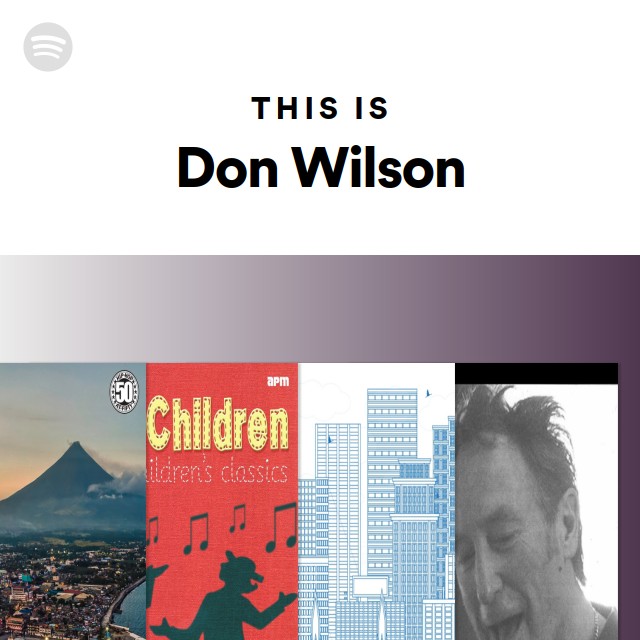 This Is Don Wilson | Spotify Playlist