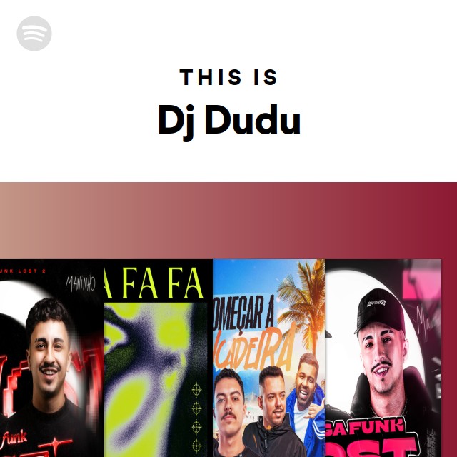This Is Dj Dudu - playlist by Spotify | Spotify