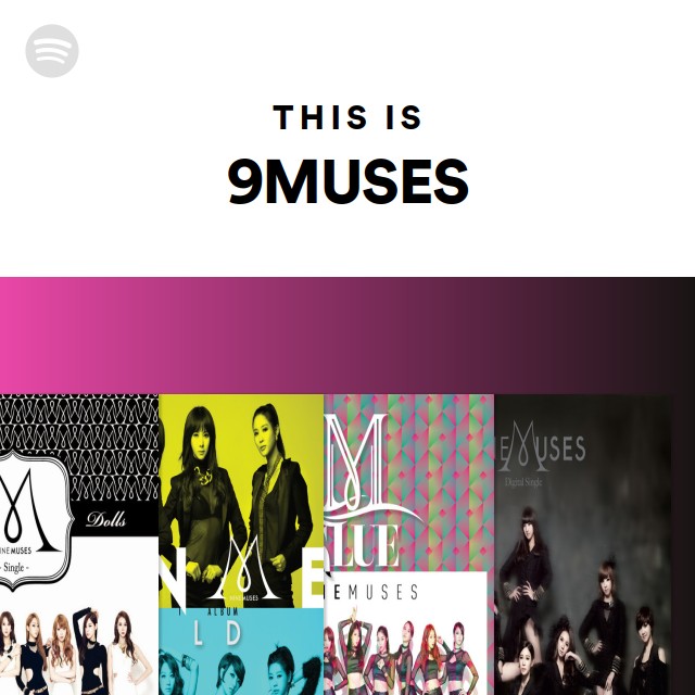 This Is 9MUSES - playlist by Spotify | Spotify